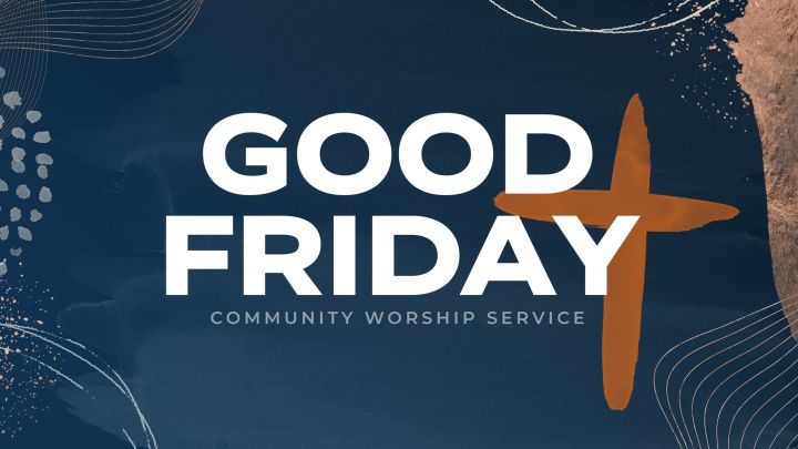 COMMUNITY GOOD FRIDAY SERVICE 2022 – Faithbridge Church
